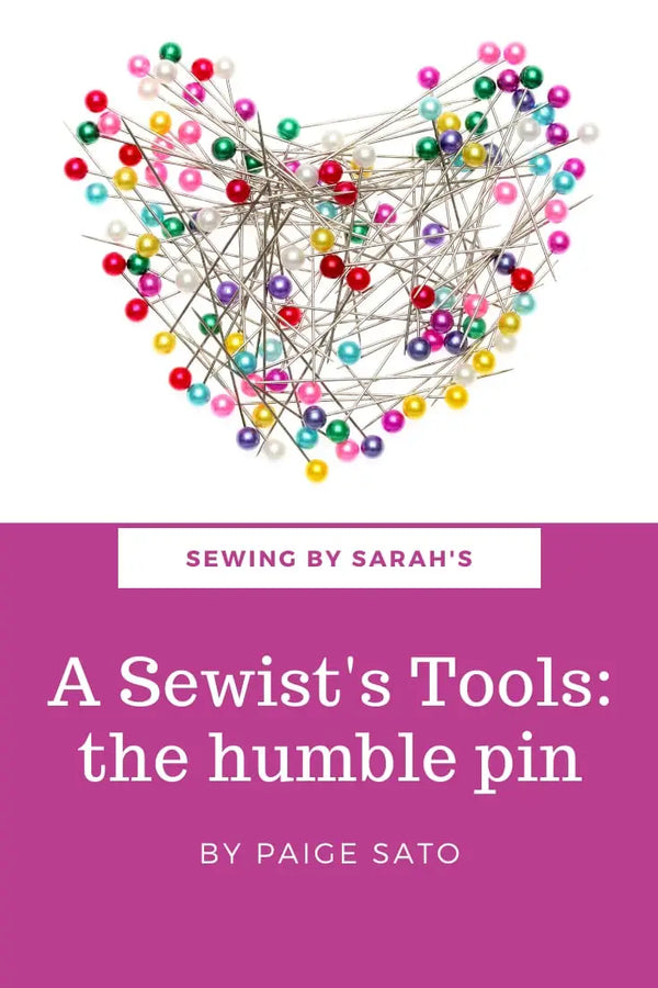 The humble sewing pin; everything you wanted to know - Sewing By Sarah